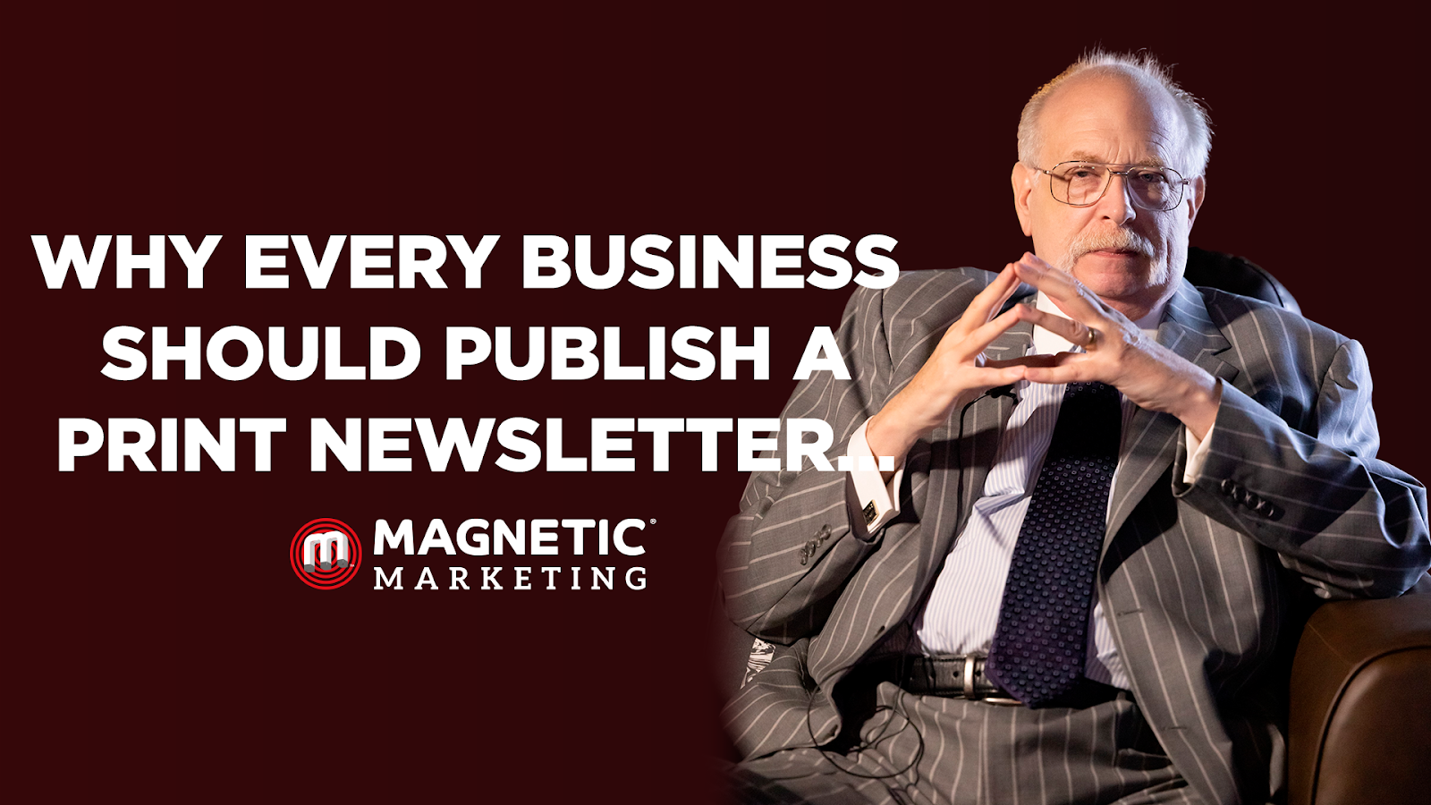 Why Every Business Should Publish A Print Newsletter…